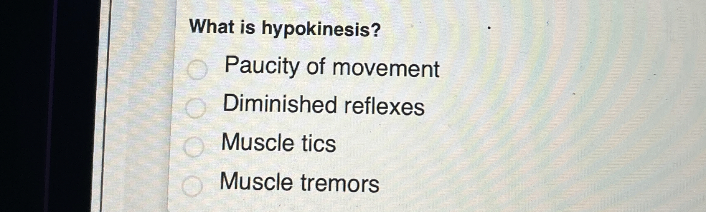 Solved What is hypokinesis?Paucity of movementDiminished | Chegg.com