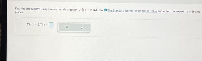 Solved Find the probability using the normal distribution: | Chegg.com