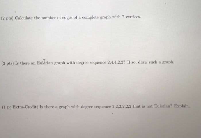 Solved (2 pts) Calculate the number of edges of a complete | Chegg.com