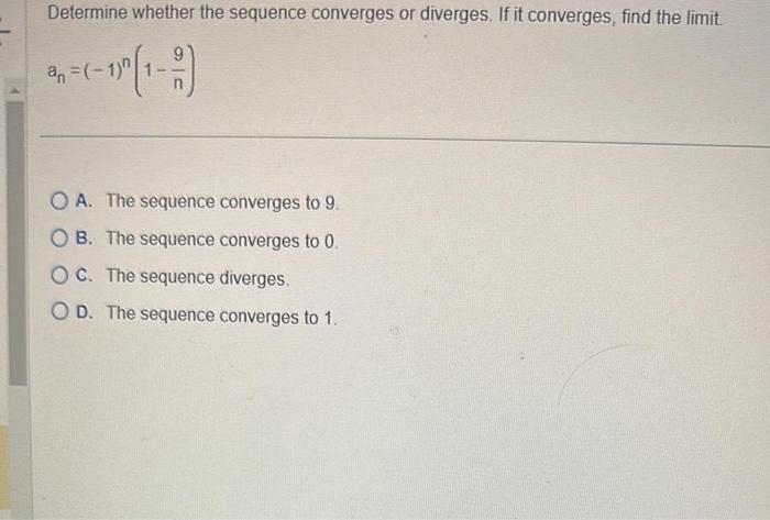 Solved Determine whether the sequence converges or diverges. | Chegg.com