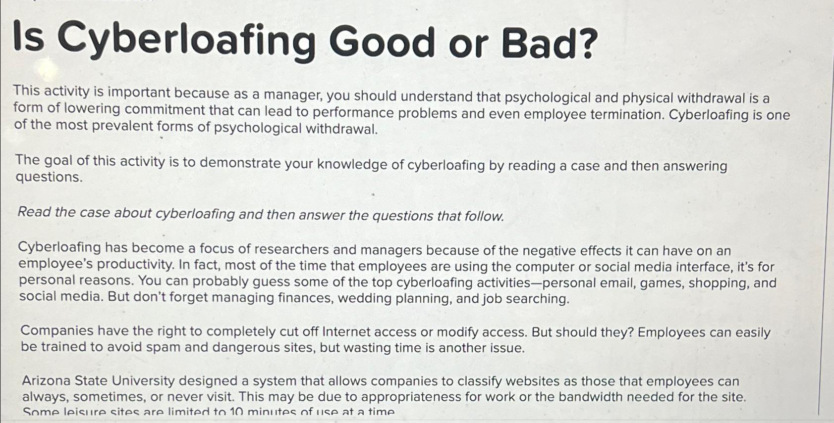 Solved Is Cyberloafing Good or Bad?This activity is | Chegg.com