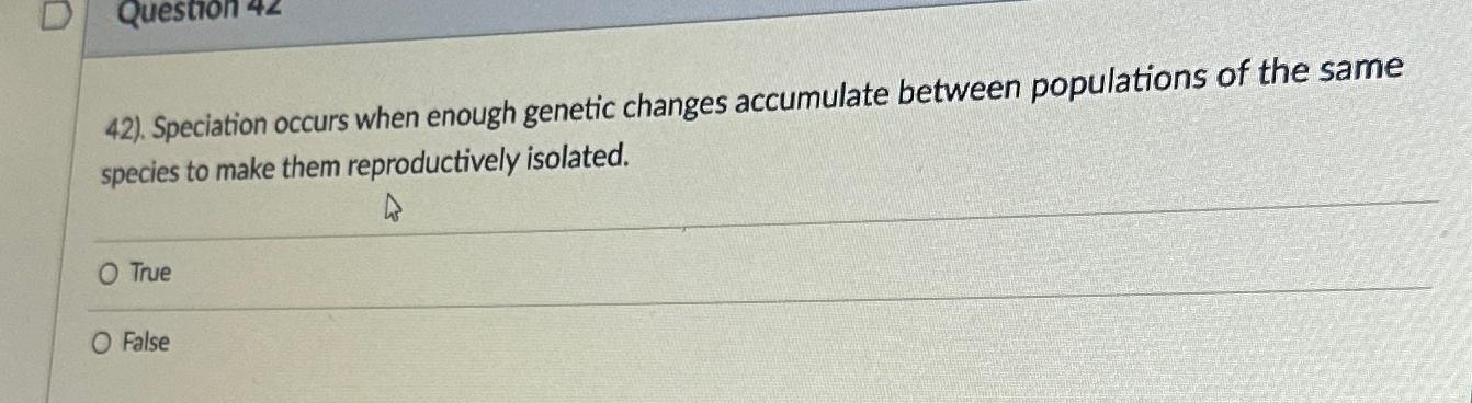 Solved . ﻿Speciation occurs when enough genetic changes | Chegg.com