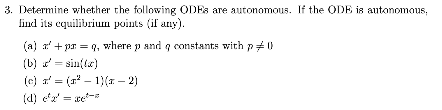Determine whether the following ODEs are autonomous. | Chegg.com