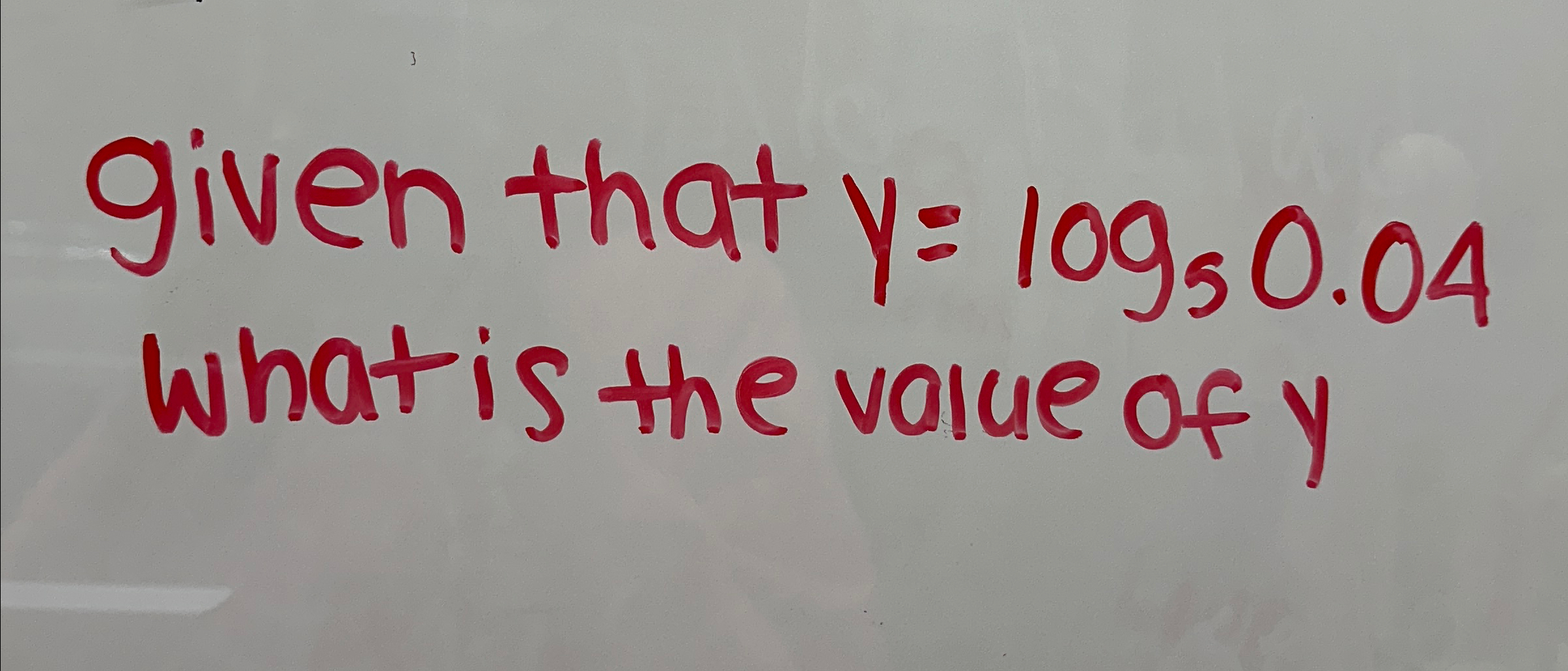 Solved given that y=log50.04 ﻿what is the value of y | Chegg.com