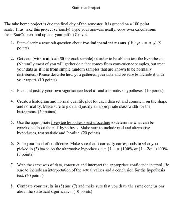 Solved Statistics Project The take home project is due the | Chegg.com