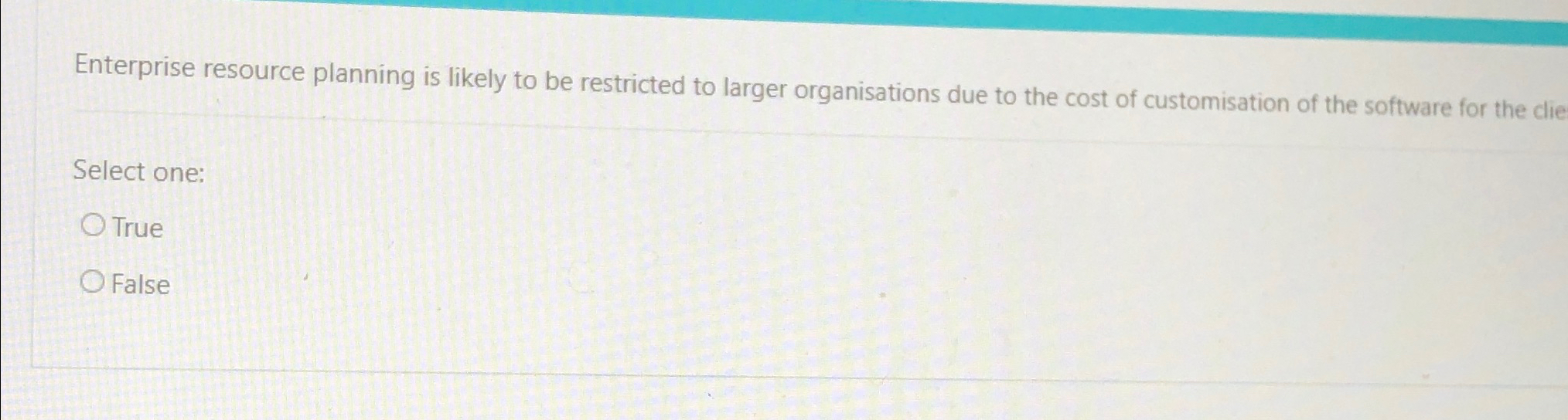 Solved Enterprise resource planning is likely to be | Chegg.com