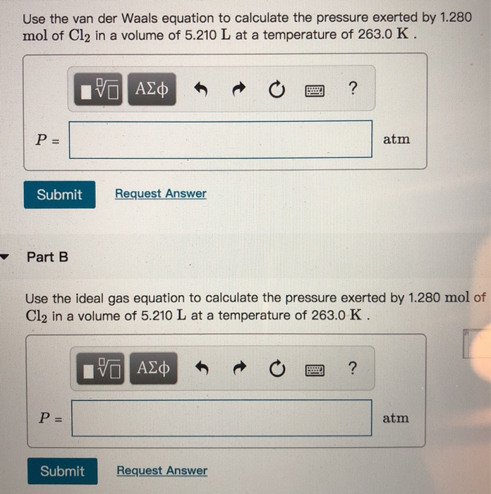 Solved Use the van der Waals equation to calculate the | Chegg.com