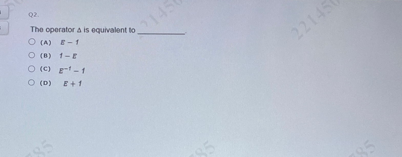 Solved Q2.The operator Δ ﻿is equivalent | Chegg.com