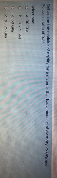 Solved Determine the modulus of rigidity for a material that | Chegg.com