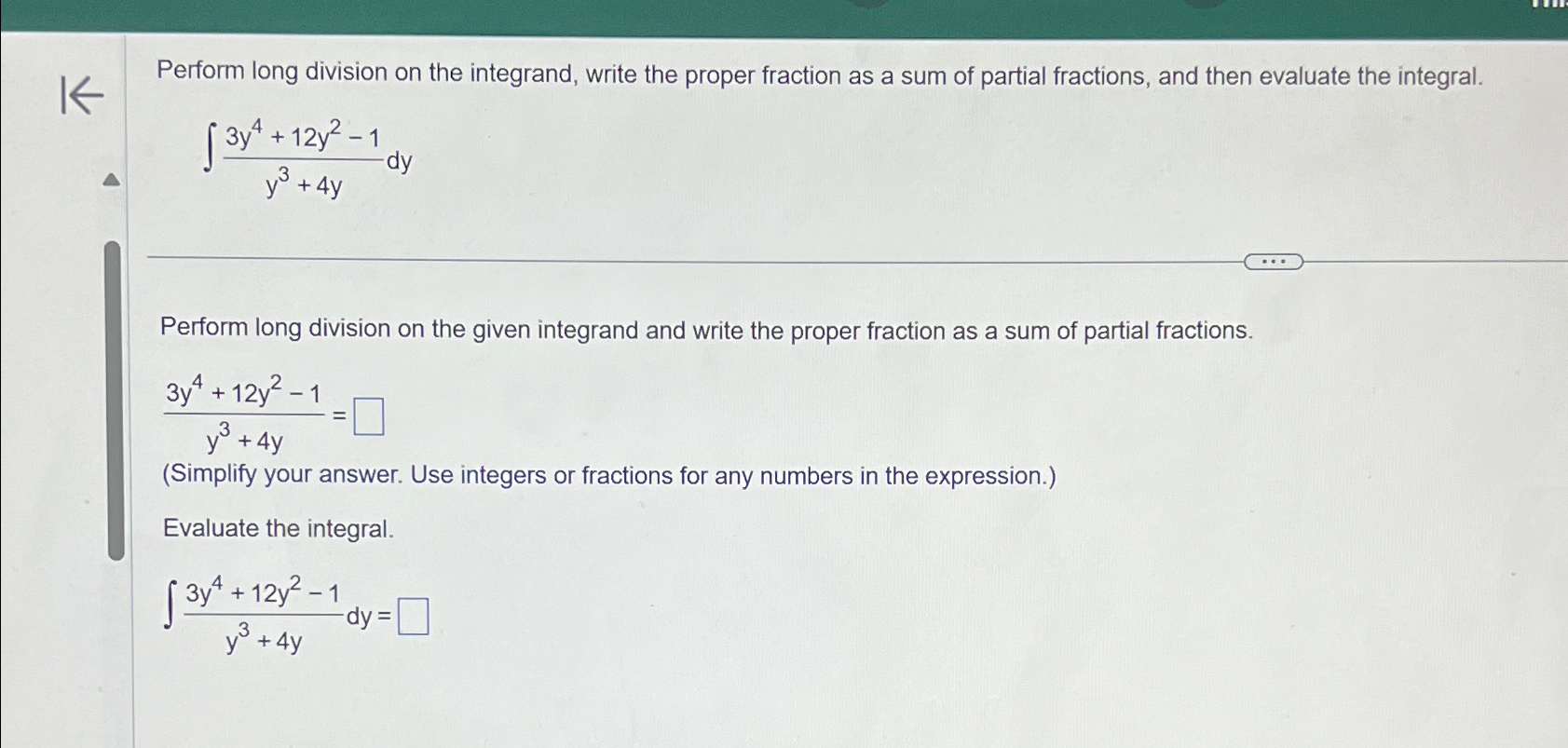 Solved Perform long division on the integrand, write the | Chegg.com