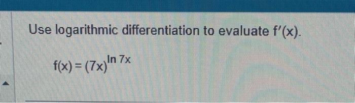 Solved Use logarithmic differentiation to evaluate f′(x). | Chegg.com