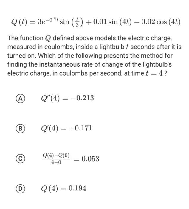 Solved Q (t) = 3e-0.7t sin () + 0.01 sin (4t) - 0.02 cos | Chegg.com