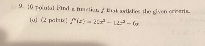 Solved 9. ( 6 points) Find a function f that satisfies the | Chegg.com