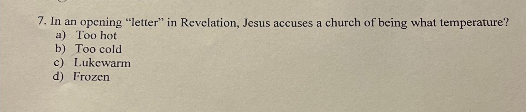 Solved In an opening "letter" in Revelation, Jesus accuses a | Chegg.com