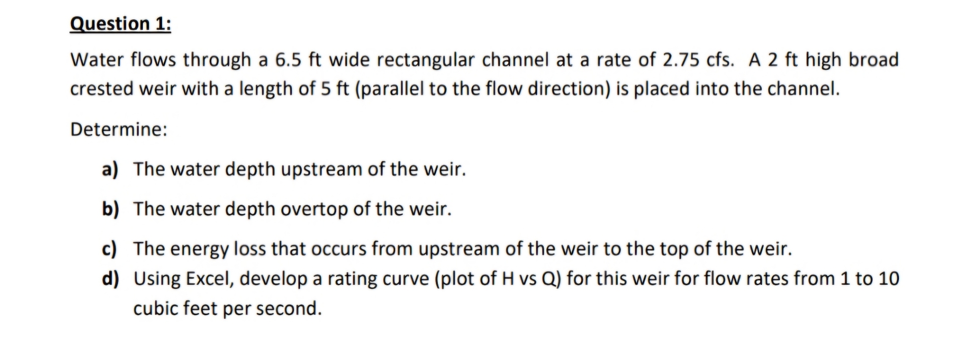 Question 1:Water flows through a 6.5 ﻿ft wide | Chegg.com