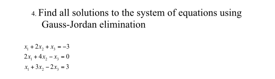 Solved Find all solutions to the system of equations using | Chegg.com