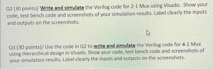 Solved Q2 (30 points)/ Write and simulate the Verilog code | Chegg.com