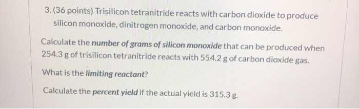 Solved 3.(36 points) Trisilicon tetranitride reacts with | Chegg.com
