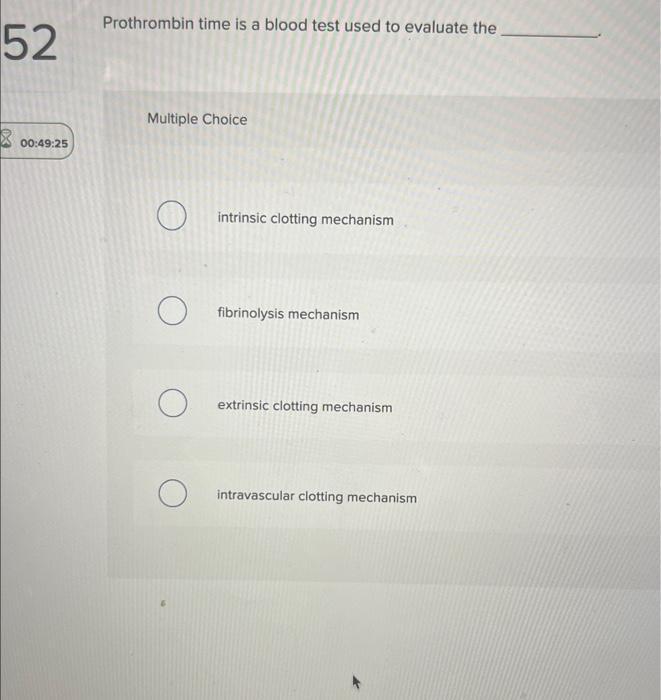 Solved Prothrombin time is a blood test used to evaluate the | Chegg.com