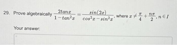 Solved 29. Prove algebraically | Chegg.com