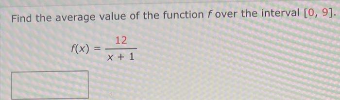 Solved Find the average value of the function f over the | Chegg.com