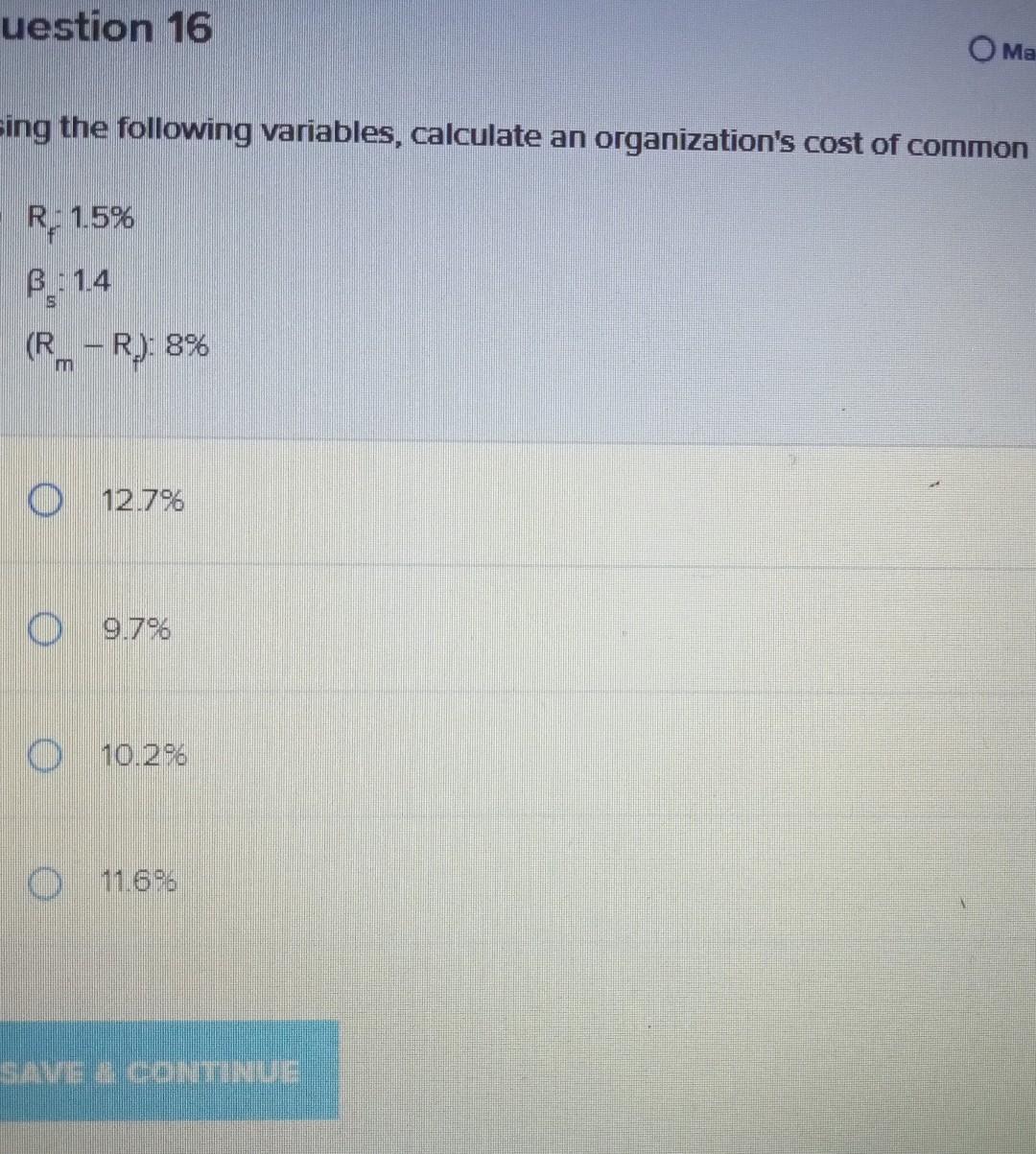Solved uestion 16 ing the following variables, calculate an | Chegg.com