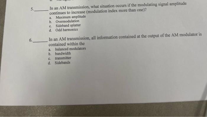 Solved 5. In an AM transmission, what situation occurs if | Chegg.com