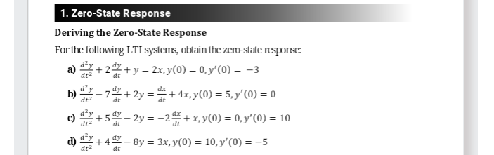 Solved Deriving the Zero-State Response For the following | Chegg.com