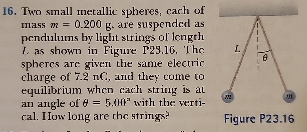 Solved Two small metallic spheres, each of mass m=0.200g, | Chegg.com