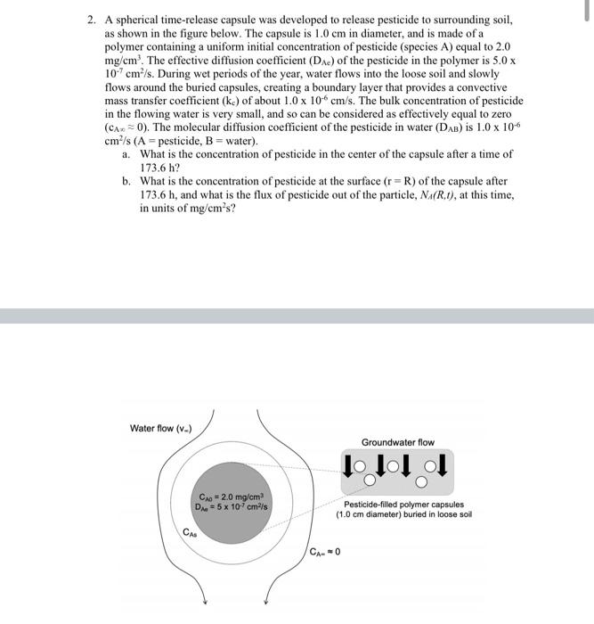 Solved 2. A spherical time-release capsule was developed to | Chegg.com
