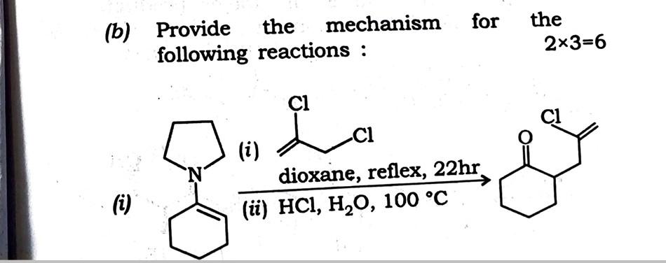 Solved for (b) Provide the mechanism following reactions : | Chegg.com
