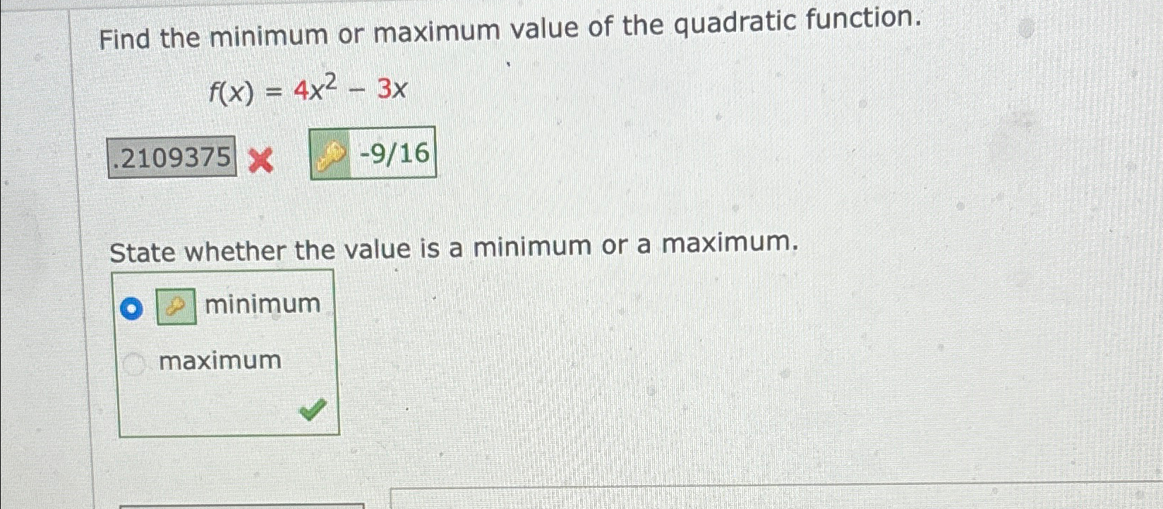 Solved Find the minimum or maximum value of the quadratic | Chegg.com