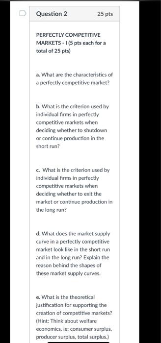 Solved Question 2 25 pts PERFECTLY COMPETITIVE MARKETS - 1(5 | Chegg.com Solved Question 2 25 pts PERFECTLY COMPETITIVE MARKETS - 1(5 | Chegg.com