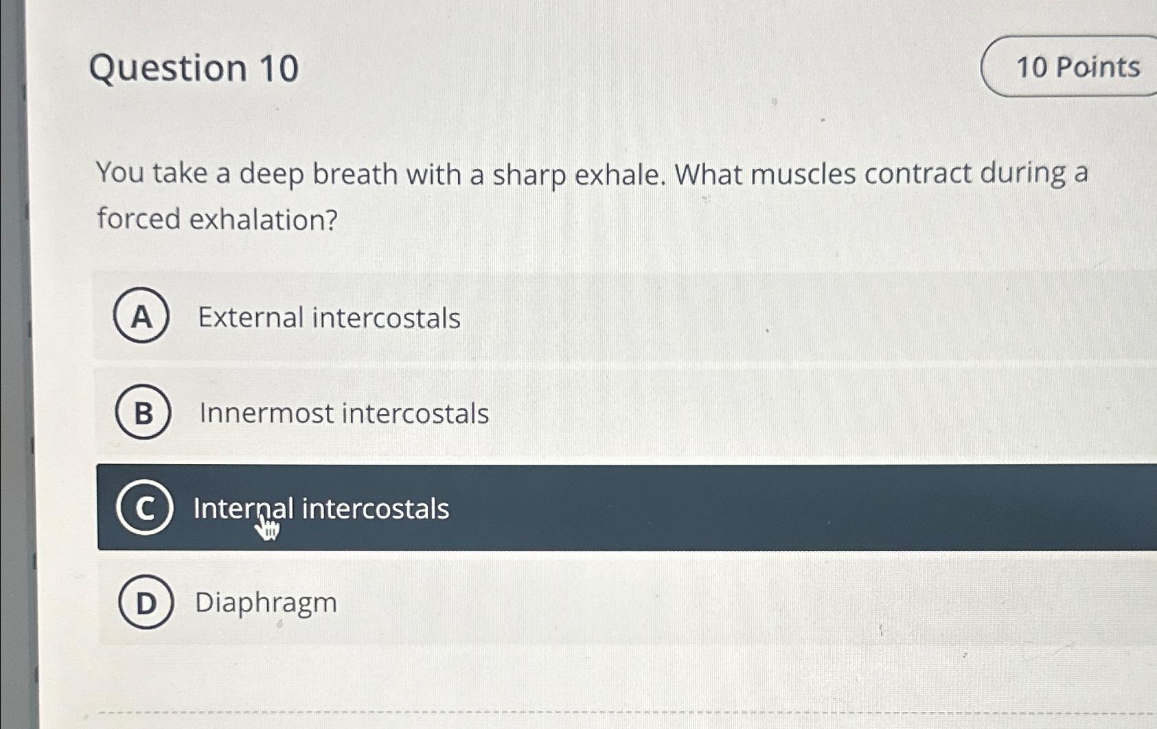 Solved Question 1010 ﻿PointsYou take a deep breath with a | Chegg.com