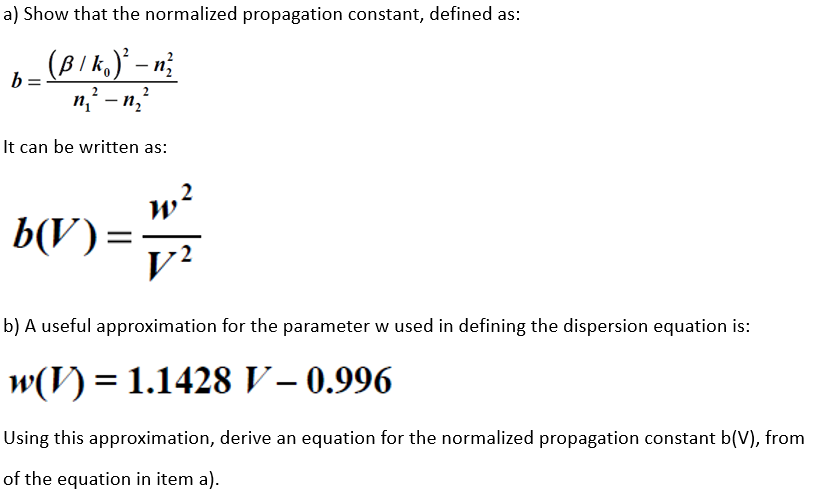 Solved a) ﻿Show that the normalized propagation constant, | Chegg.com