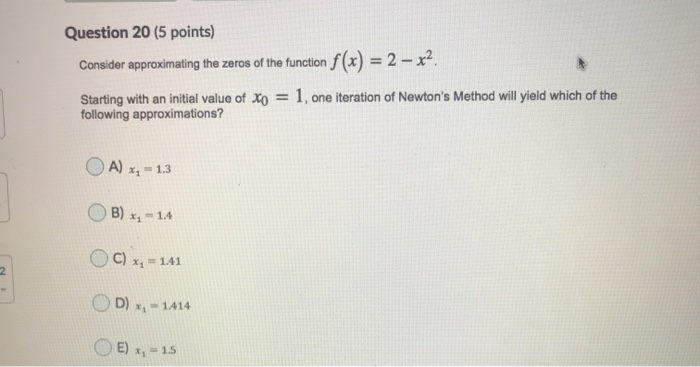 Solved Question 20 (5 points) Consider approximating the | Chegg.com