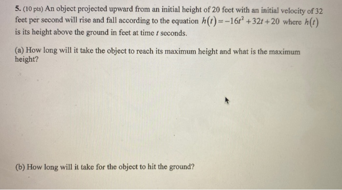 Solved 5.(10 pts) An object projected upward from an initial | Chegg.com