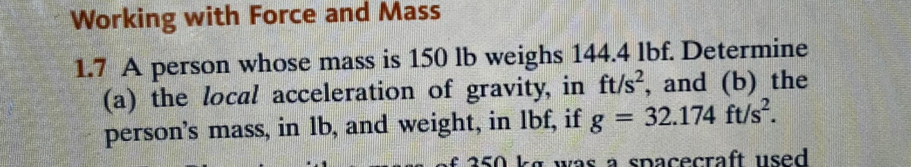 Solved Working with Force and Mass1.7 ﻿A person whose mass | Chegg.com