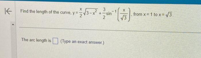 Solved Find the length of the curve, y=2x3−x2+23sin−1(3x), | Chegg.com