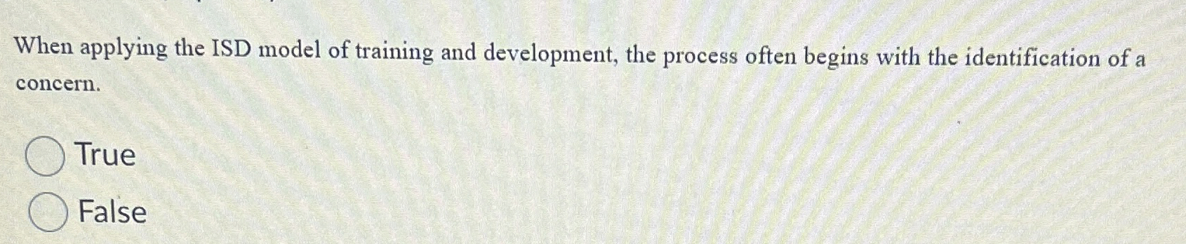 Solved When applying the ISD model of training and | Chegg.com
