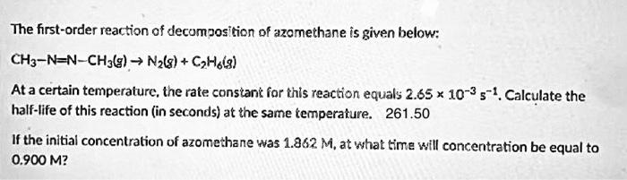 Solved Answer: If the initial concentration of azomethane | Chegg.com