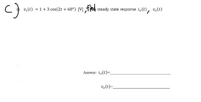 Solved #1. find Steady state response of the circuit a) | Chegg.com