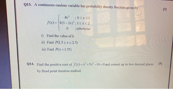 Solved Q13. A continuous random variable has probability | Chegg.com