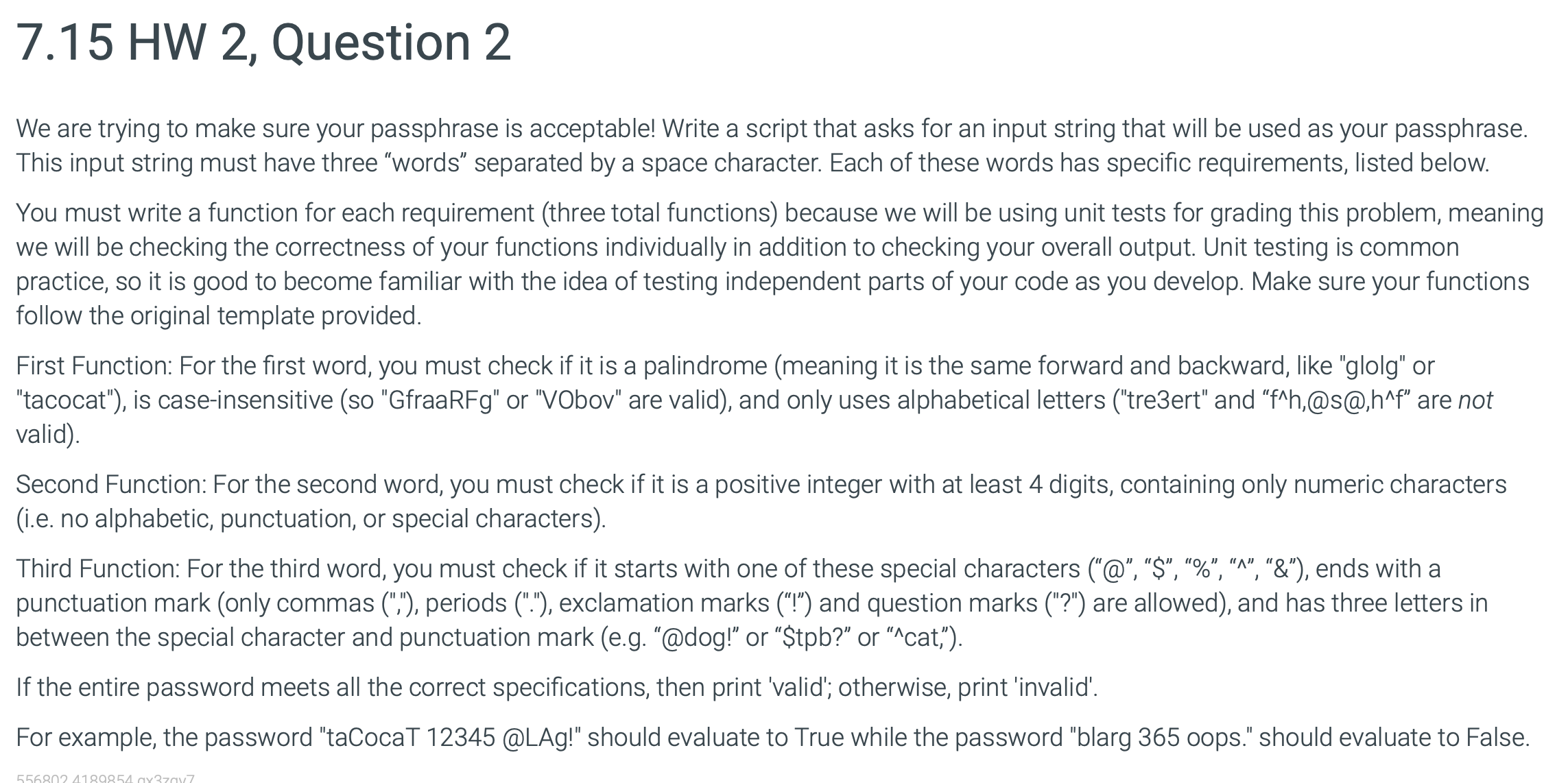 Solved 7.15 ﻿HW 2, ﻿Question 2We are trying to make sure | Chegg.com