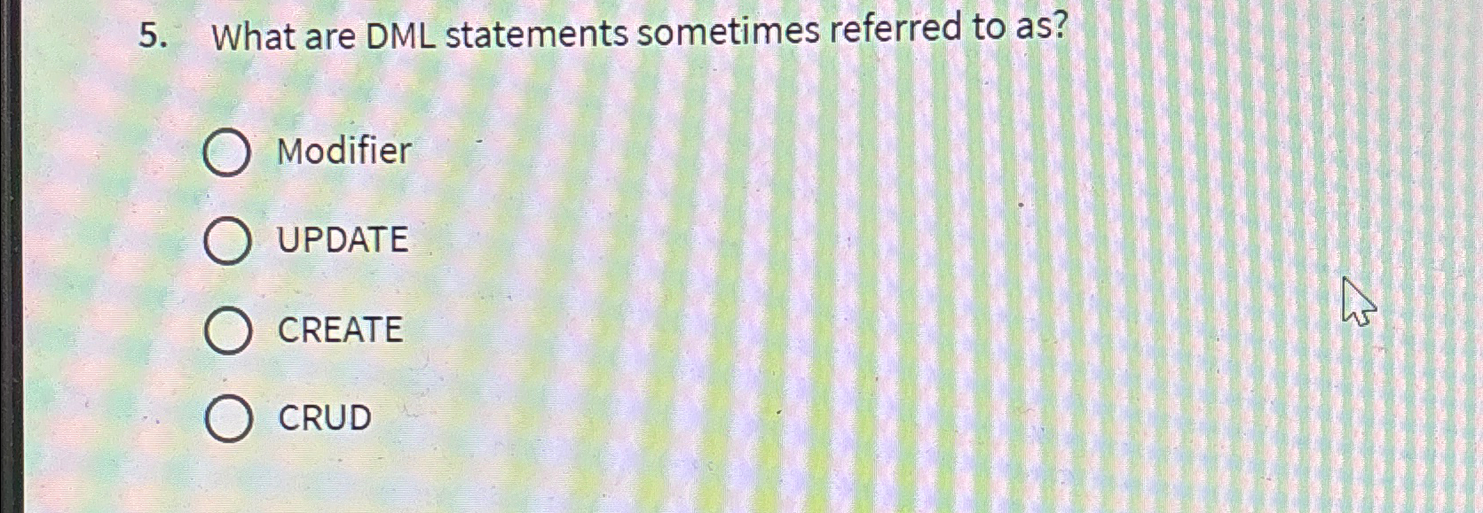 Solved What are DML statements sometimes referred to | Chegg.com