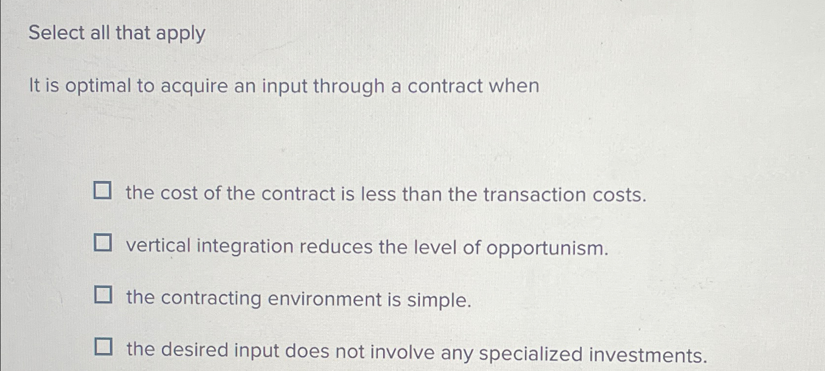 Solved Select all that applyIt is optimal to acquire an | Chegg.com