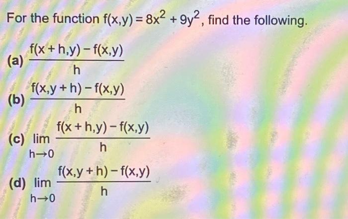 Solved For the function f(x,y)=8x2+9y2, find the following. | Chegg.com