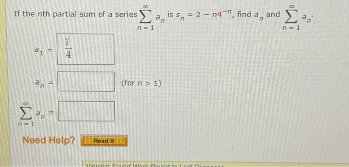 Solved If the nth partial sum of a series an is sn = 2-n4-n, | Chegg.com