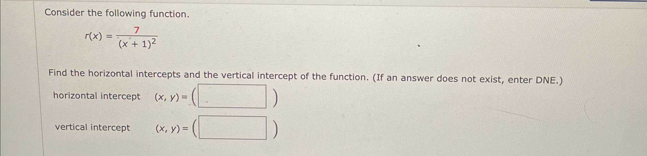 Solved Consider the following function.r(x)=7(x+1)2Find the | Chegg.com