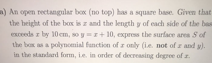 Solved a) An open rectangular box (no top) has a square | Chegg.com
